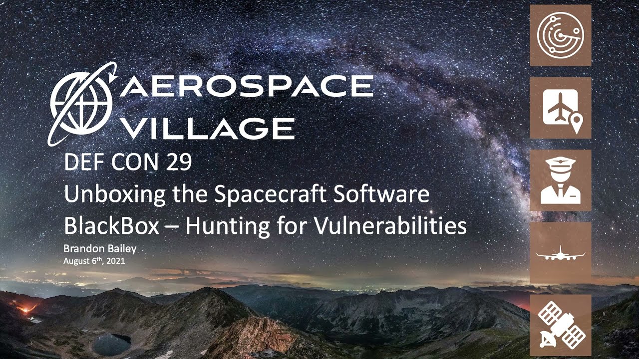 DEF CON 29 Aerospace Village Videos - Space & Cybersecurity Info