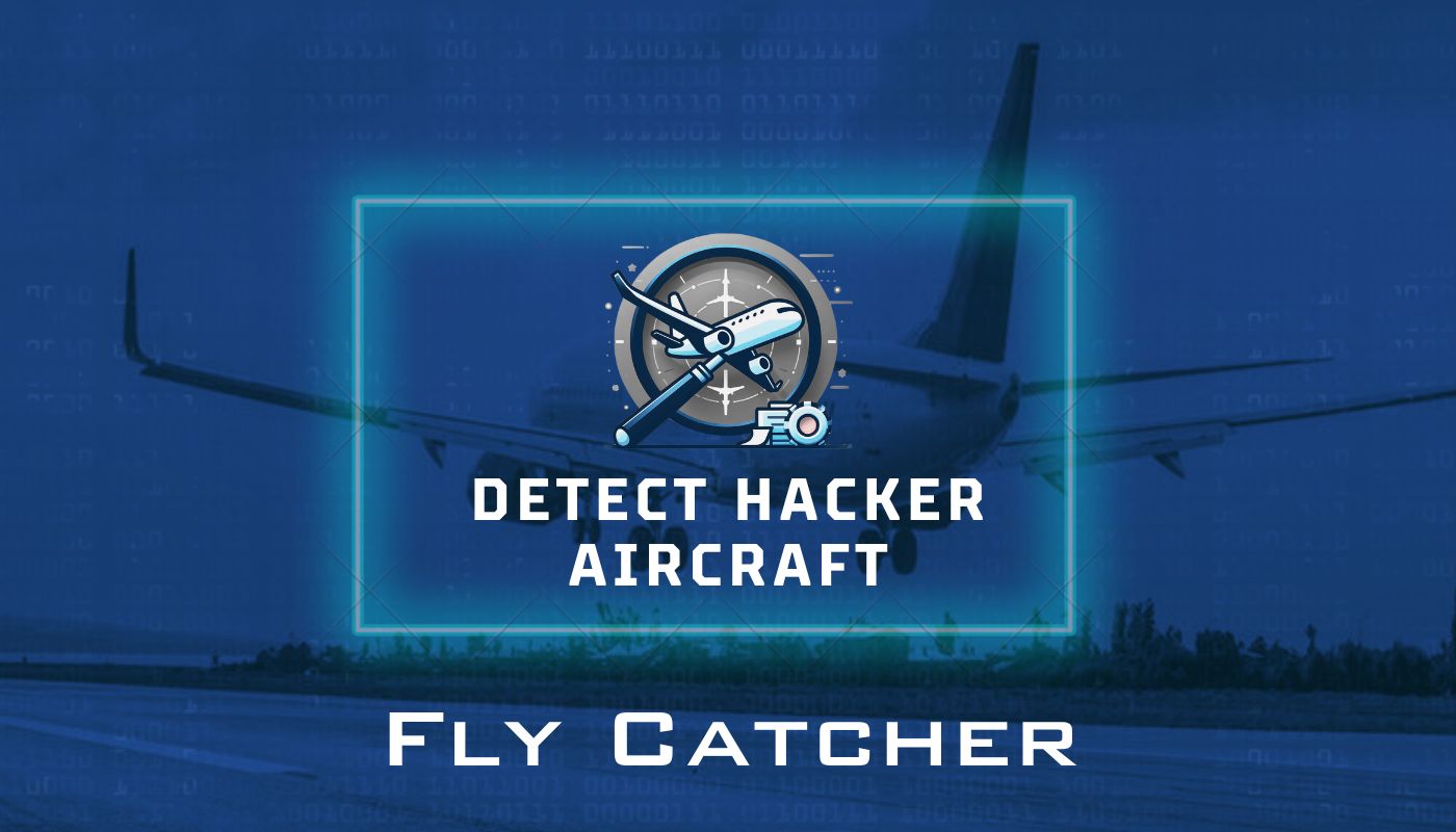 Detecting Aircraft Spoofing With Fly-Catcher - Space & Cybersecurity Info